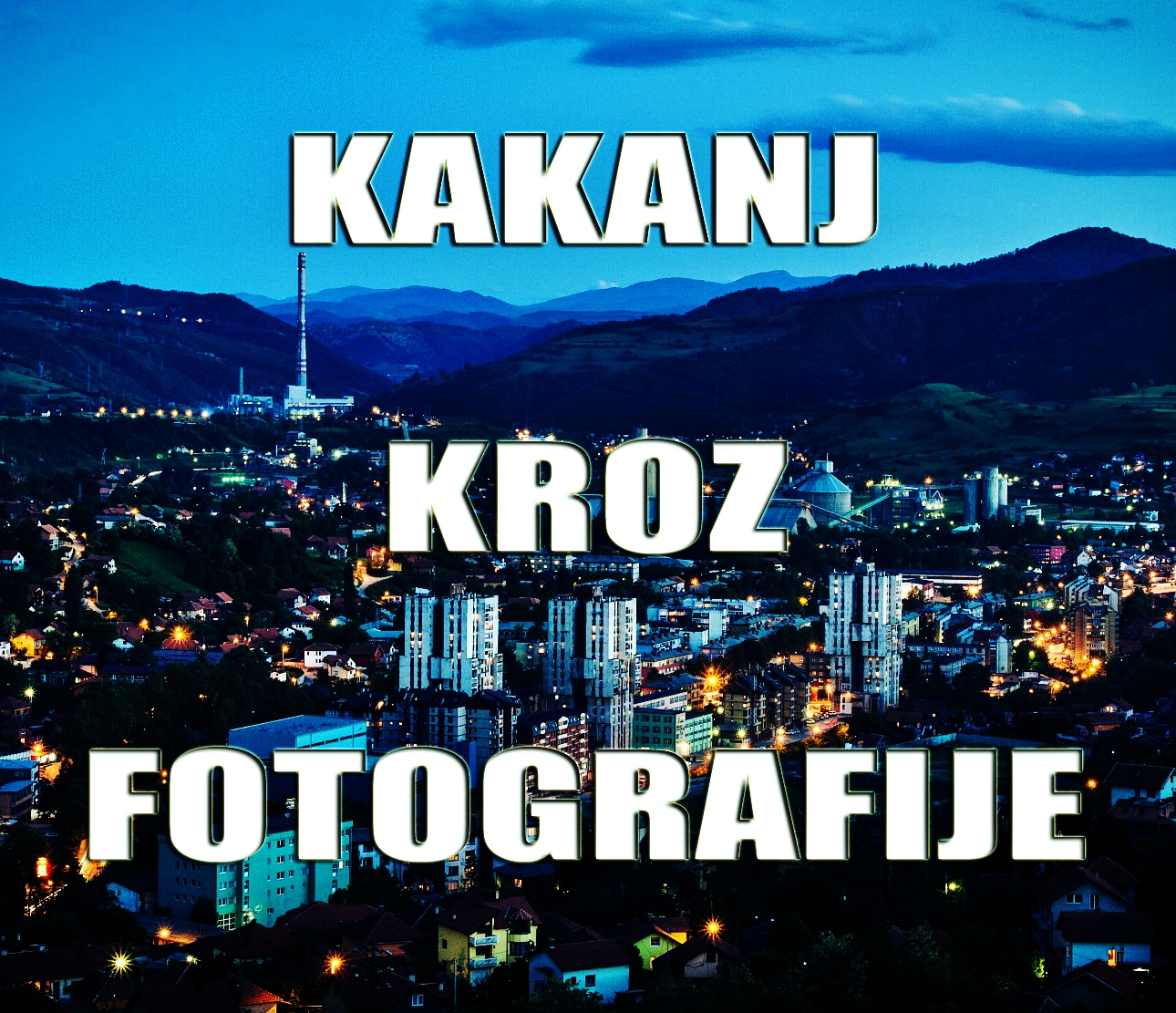 KAKANJ KROZ FOTOGRAFIJE - Informacija više!